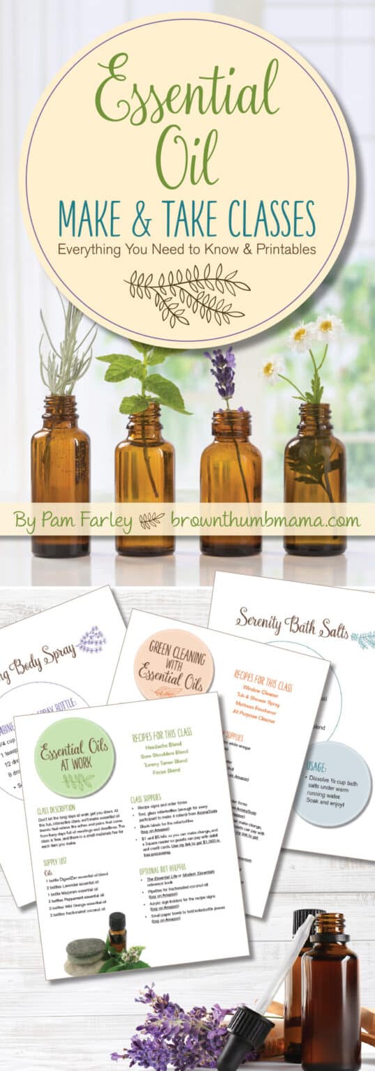 Essential Oil Make-and-Take Classes - Brown Thumb Mama®