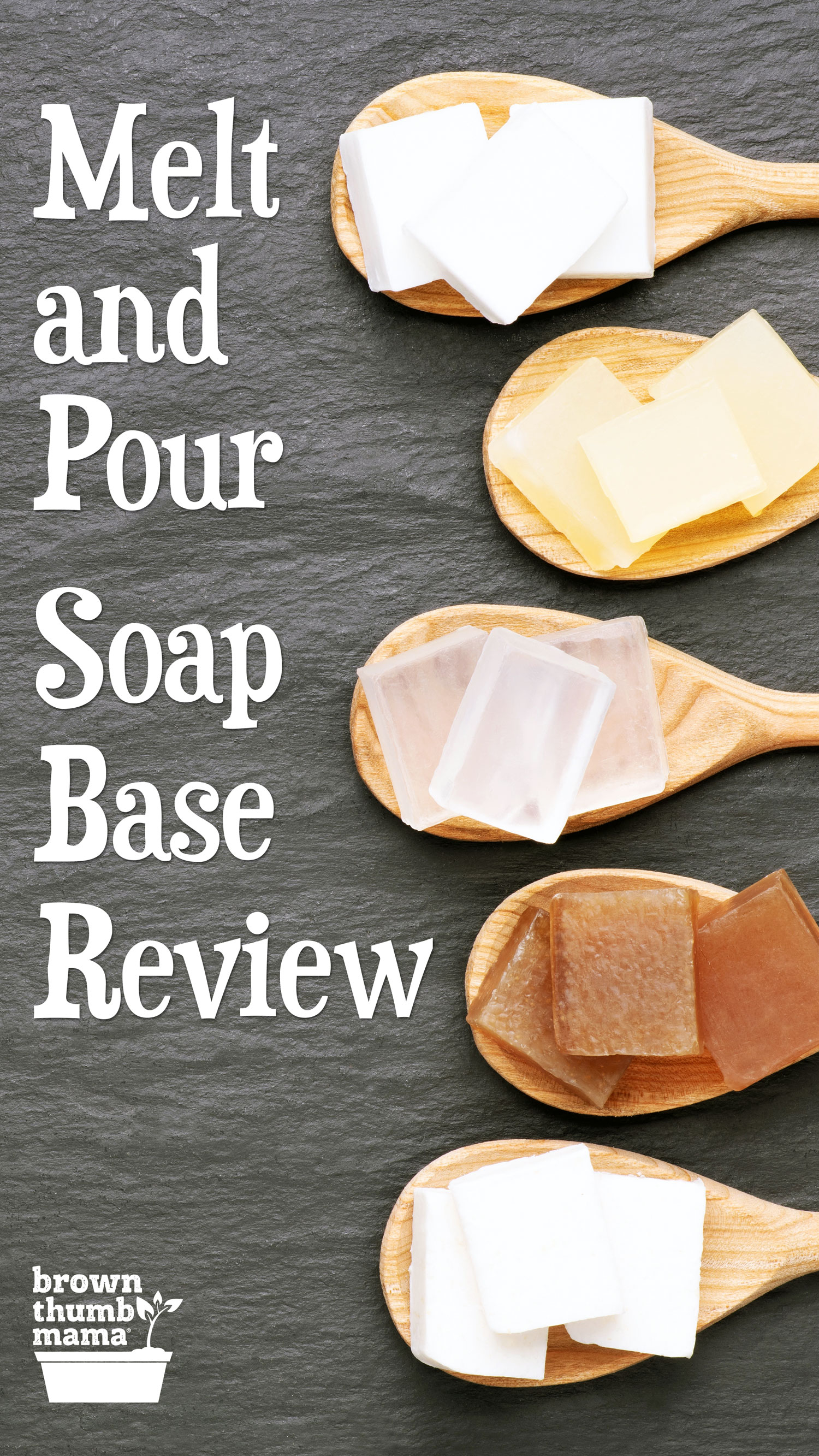 Melt & Pour Soap Base Review - Brown Thumb Mama®