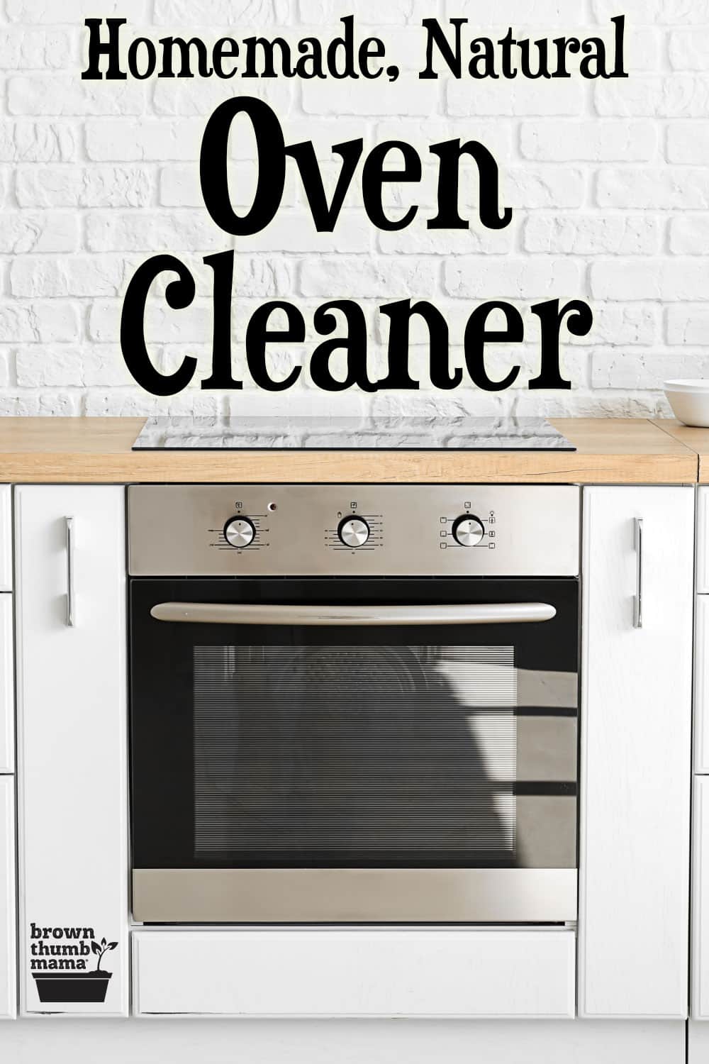 Natural, Nontoxic Oven Cleaner - Brown Thumb Mama®
